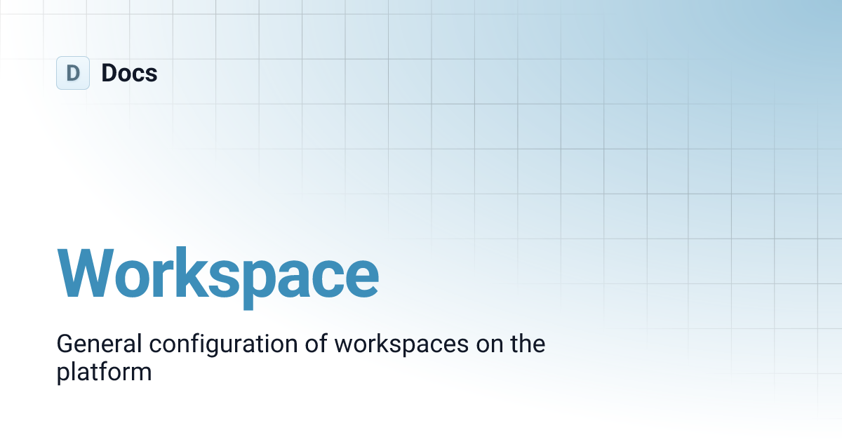 Workspace | Docs