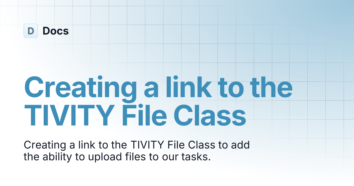 Creating a link to the TIVITY File Class | Docs